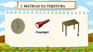 mga uri ng tekstura- malambot at matigas | PPT