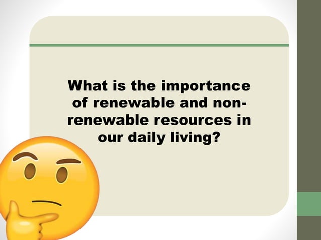 SCIENCE-Renewable-and-Non-renewable-resources.pptx for grade 7 science ...