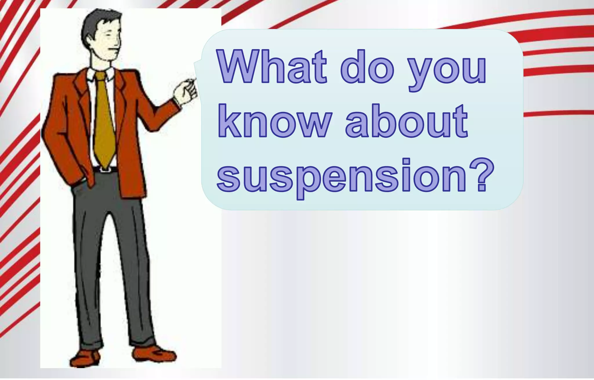 Science- Suspensions.ppt
