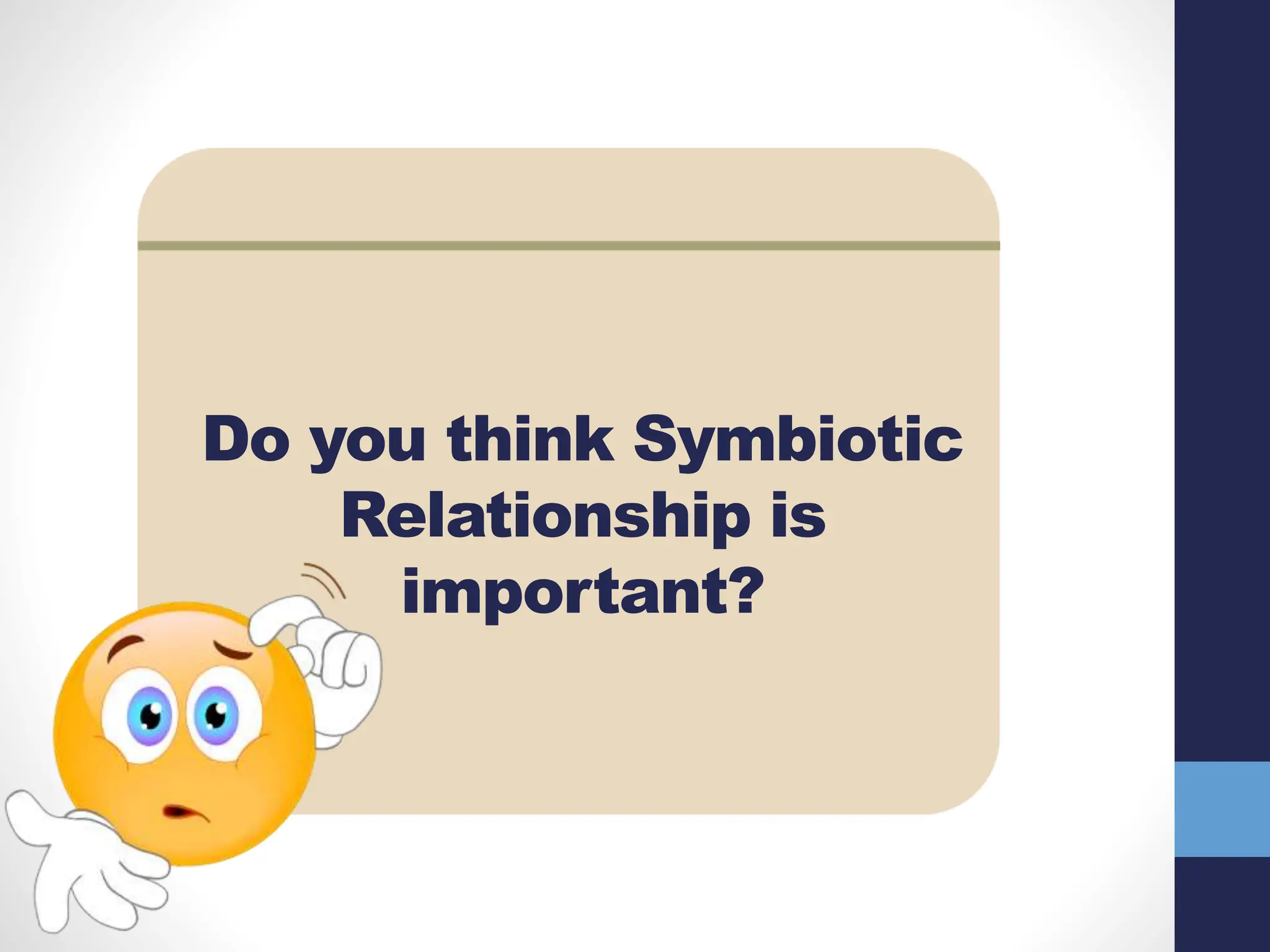 SCIENCE-Symbiotic-Relationship.pptx for grade - 7 science | PPTX