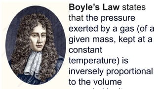 Roberts Boyle's Law Principles and explainations | PPTX
