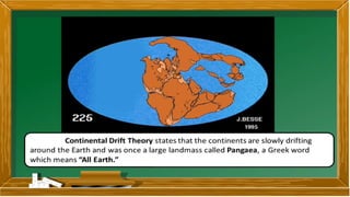 Science 10 - 6. Continental Drift Theory.pptx
