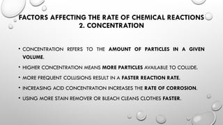FACTORS AFFECTING RATES OF CHEMICAL REACTION Science 10 - Lesson 31.pptx