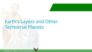 Science 10 3.4 Earth's Layers and Other Terrestrial Planets.pptx
