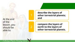 Science 10 3.4 Earth's Layers and Other Terrestrial Planets.pptx