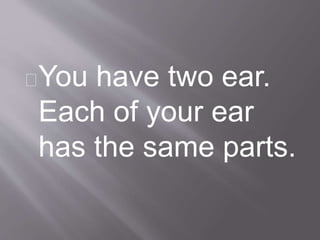 Science 3 parts of the ear | PPTX