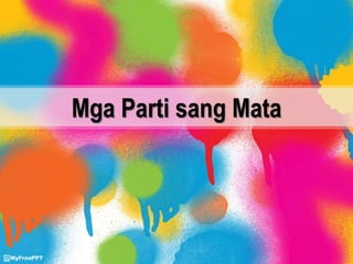 Mga Parte Sang Mata | PPTX