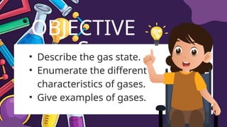 Science 3 ( Properties of Gases) matter. | PPTX