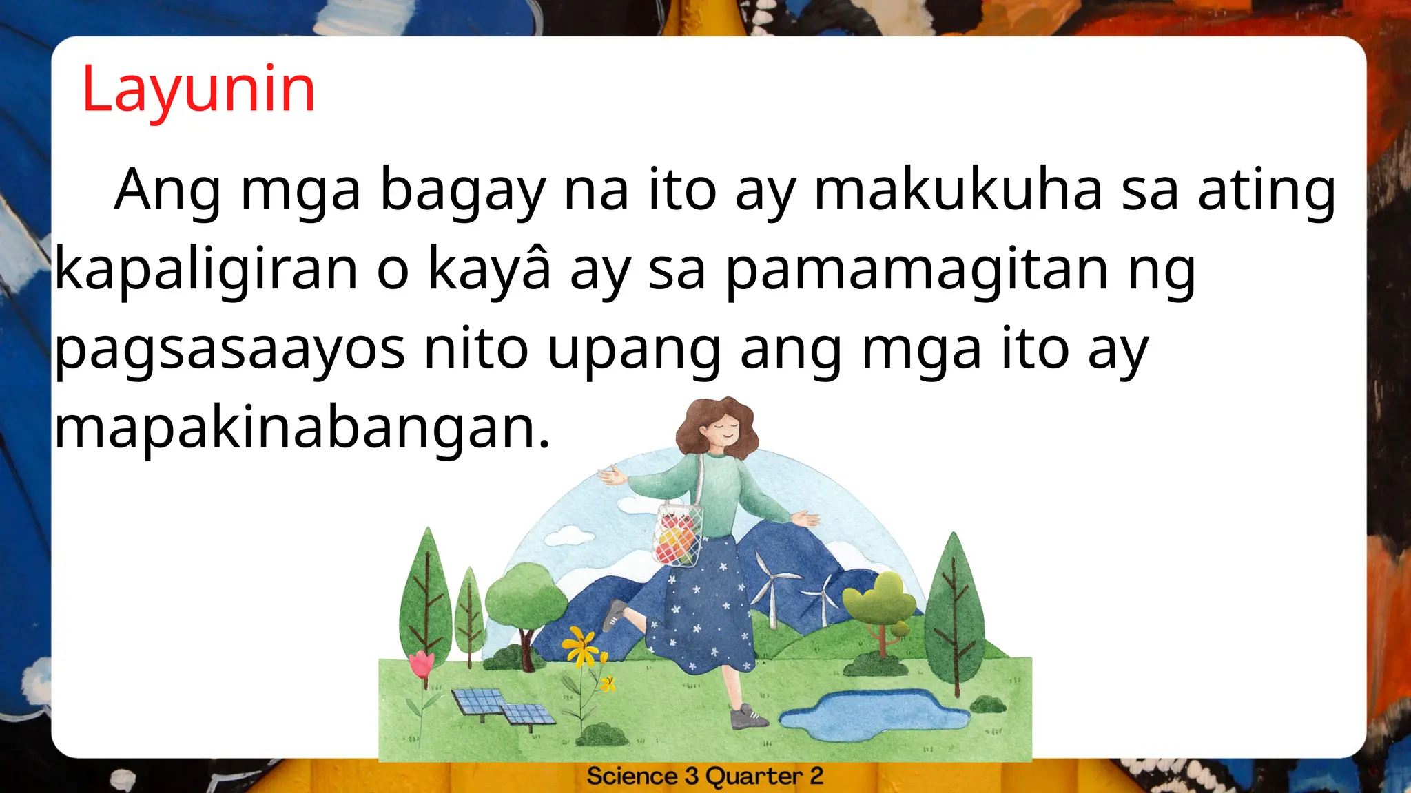 Science 3 Quarter 2 Week 8 - Pangangailangan at Pangangalaga sa ...