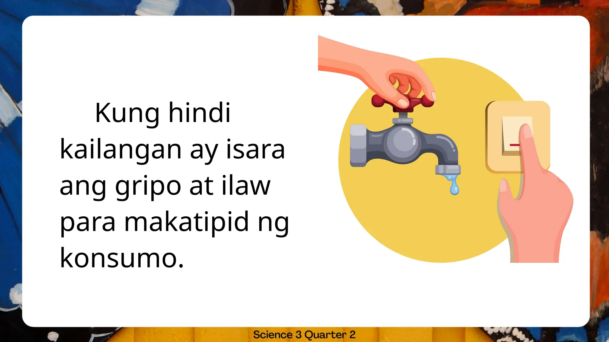 Science 3 Quarter 2 Week 8 - Pangangailangan at Pangangalaga sa ...