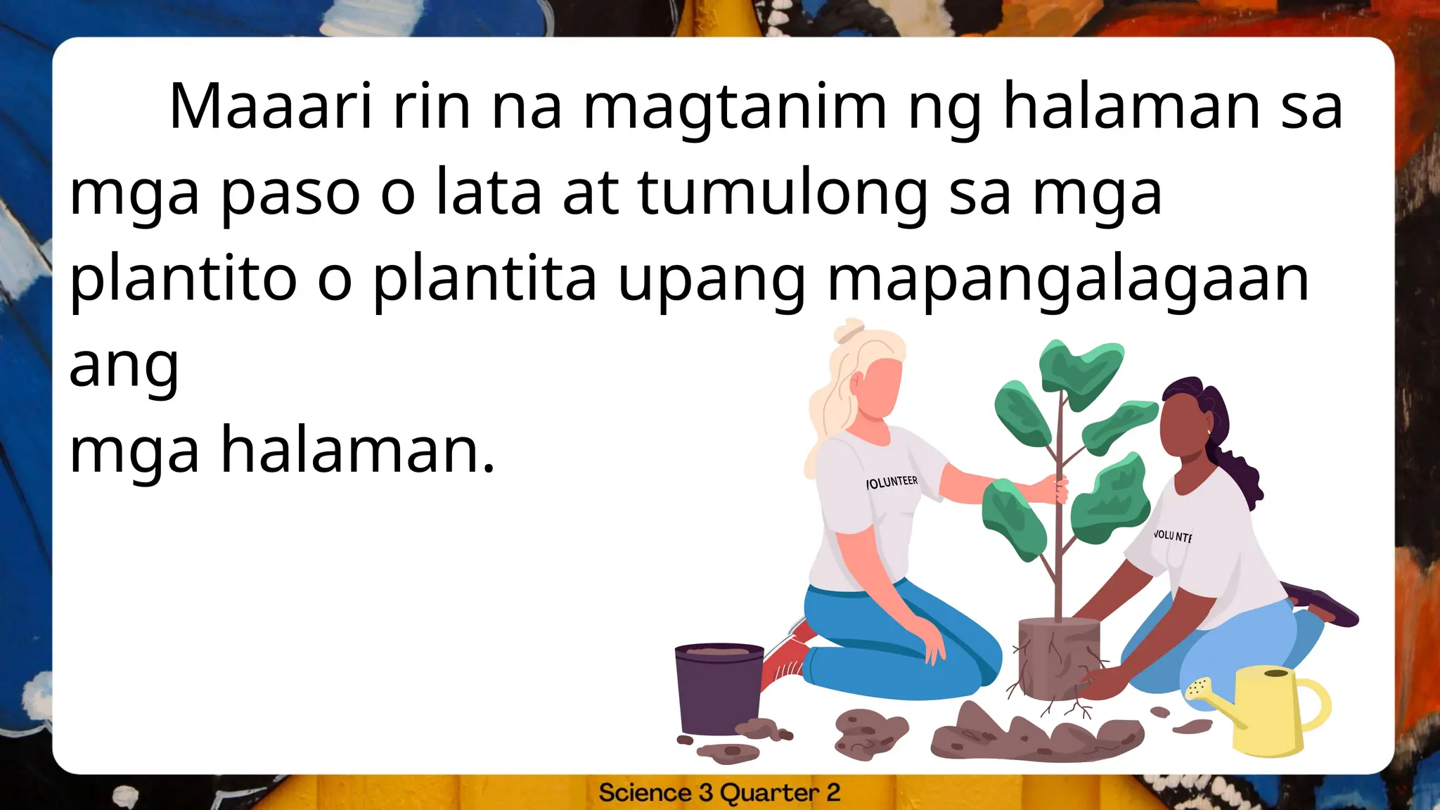Science 3 Quarter 2 Week 8 - Pangangailangan at Pangangalaga sa ...