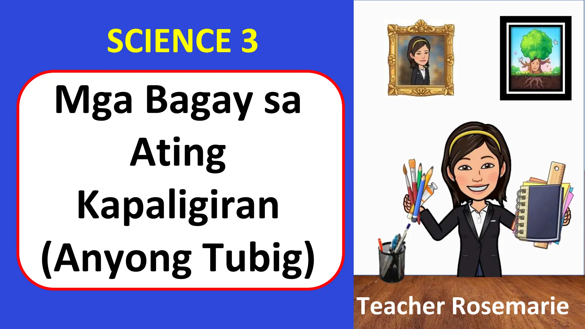 Science 3 Quarter 4 Week 2 Mga Bagay sa Ating Kapaligiran (Anyong Tubig ...