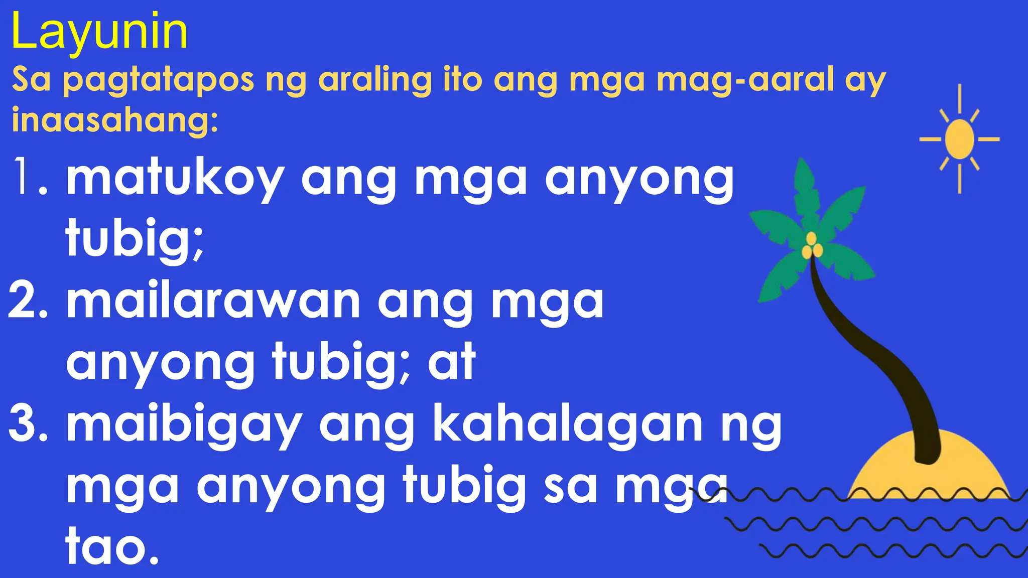Science 3 Quarter 4 Week 2 Mga Bagay sa Ating Kapaligiran (Anyong Tubig ...