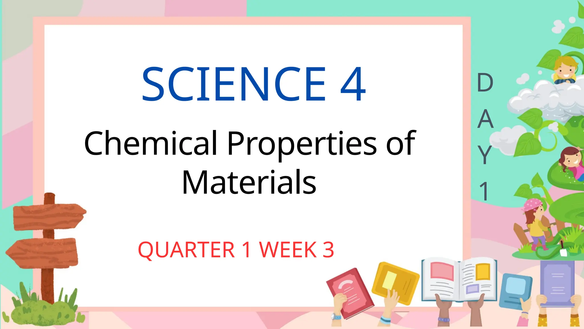 SCIENCE 4 - Quarter 1 - Week 3 Chemical Properties of Materials | PPTX