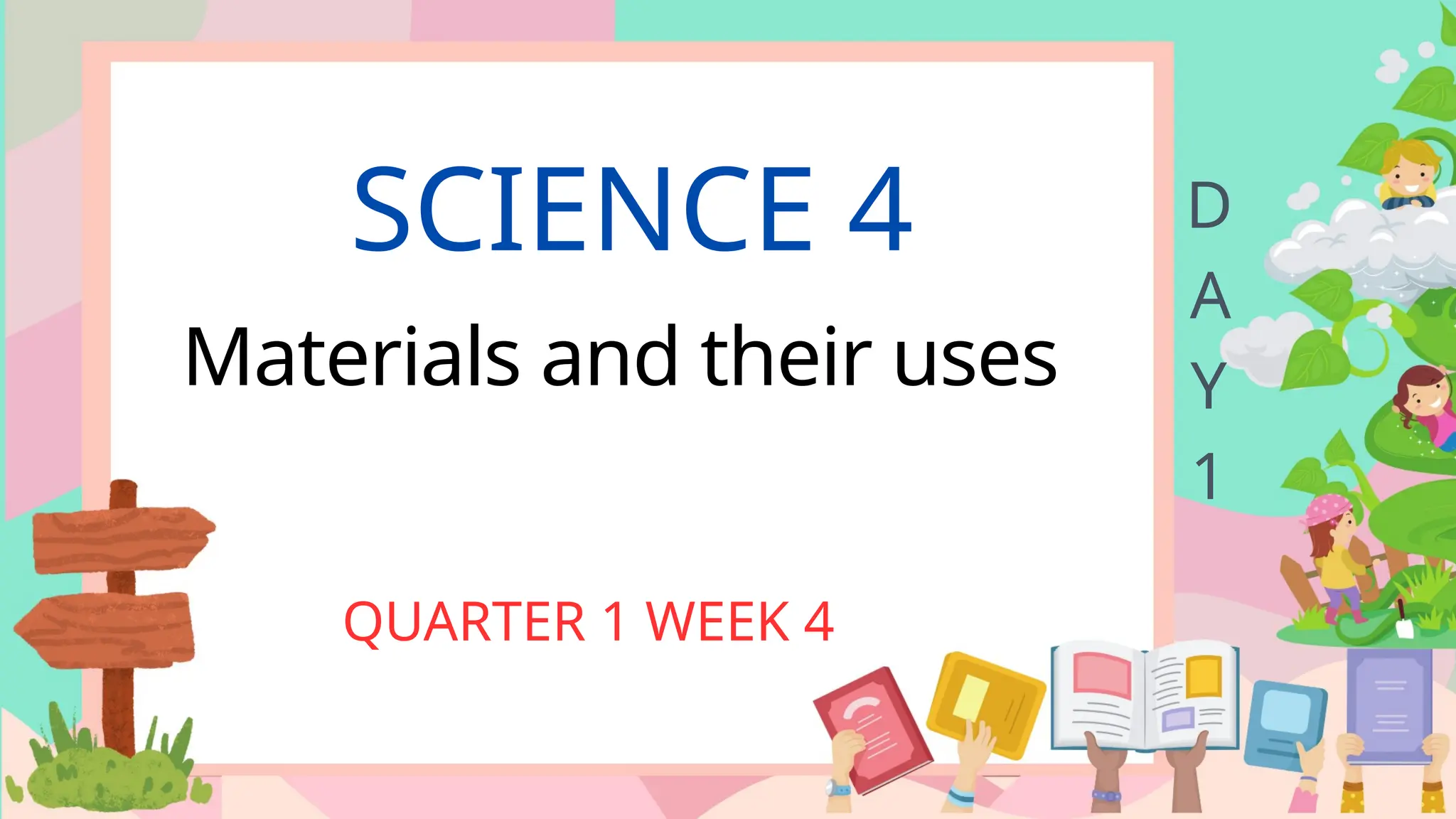 SCIENCE4-Q1-W4-PPT. Grade 4_Power Points | PPTX