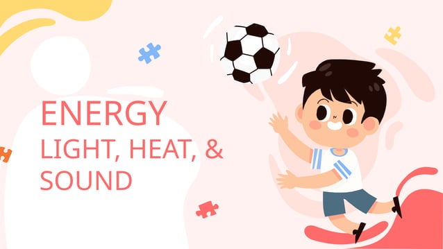 Science Grade 4 Light, Heat and Sound.pptx | Physics | Science