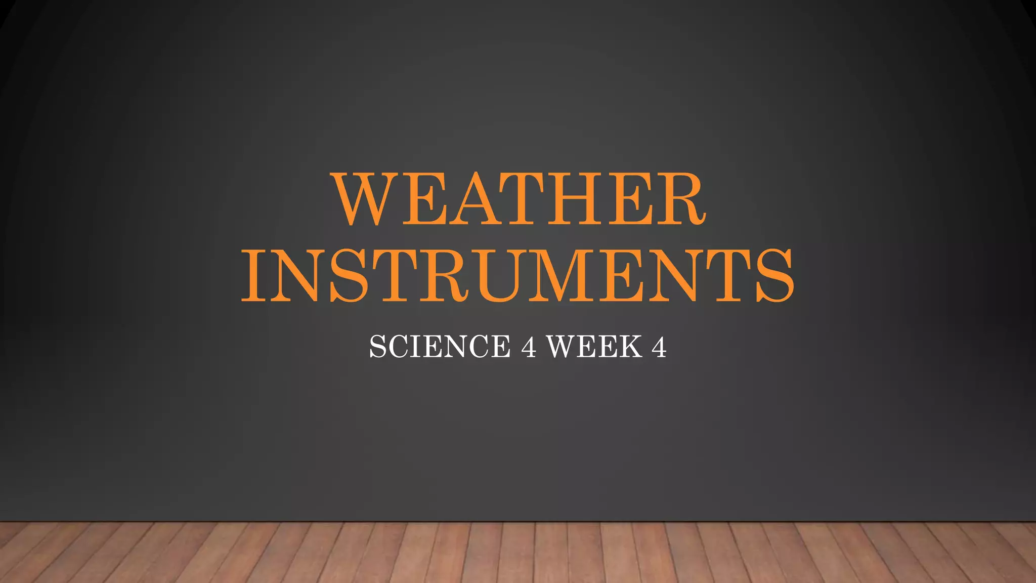science4q4w4-Weather instruments.pptx