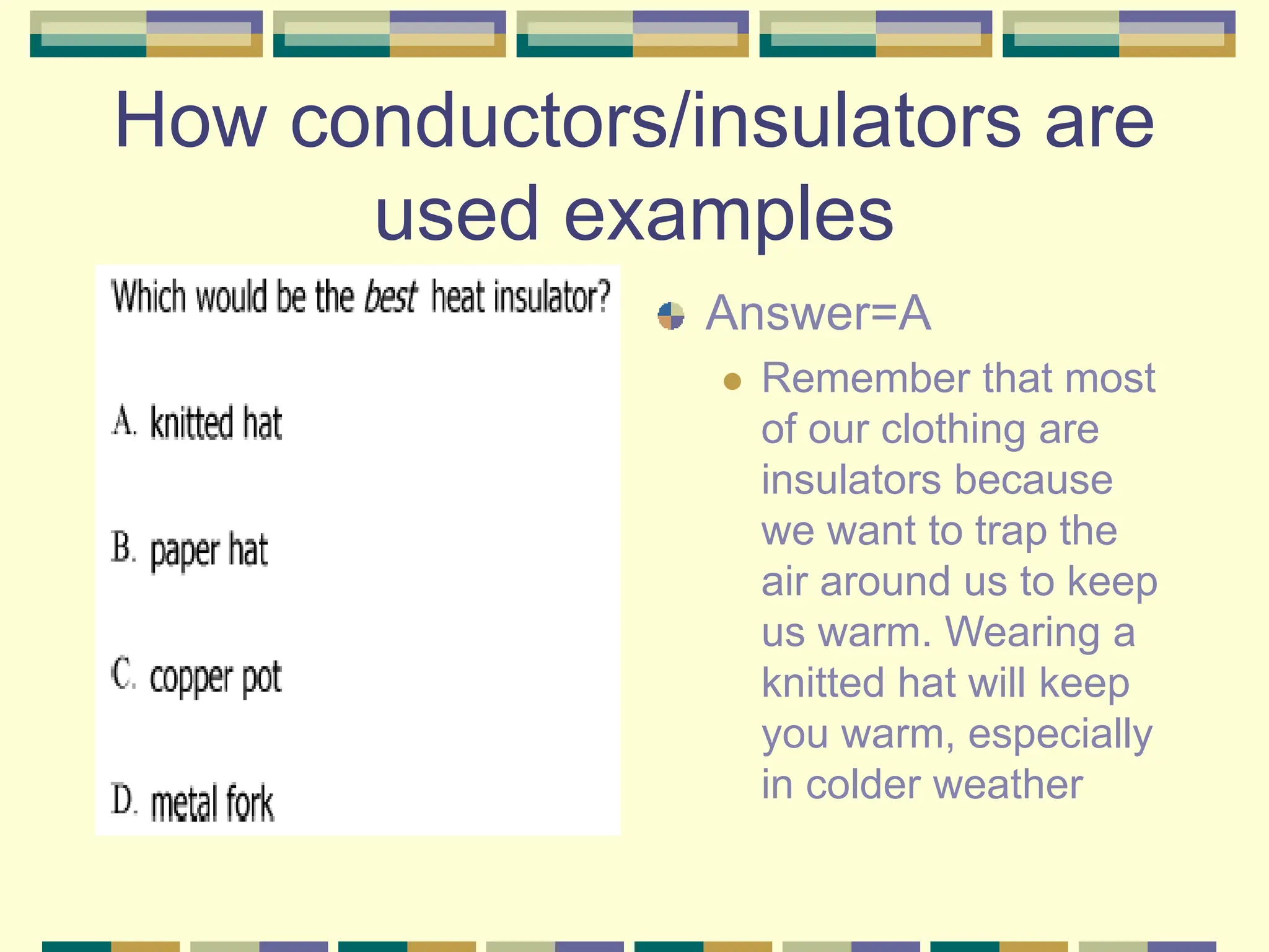 SCIENCE 5 PPT Q3 - Conductors and Insulators.ppt