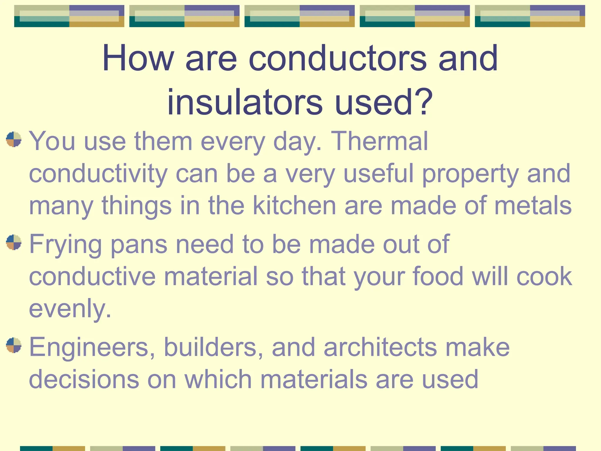 SCIENCE 5 PPT Q3 - Conductors and Insulators.ppt