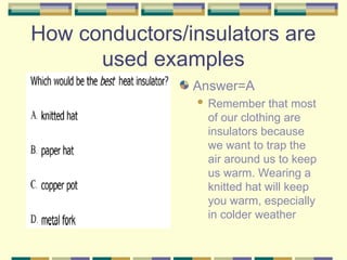 SCIENCE 5 PPT Q3 - Conductors and Insulators.ppt