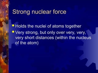 SCIENCE 5 PPT Q3 - Fundamental Forces of the Universe.ppt