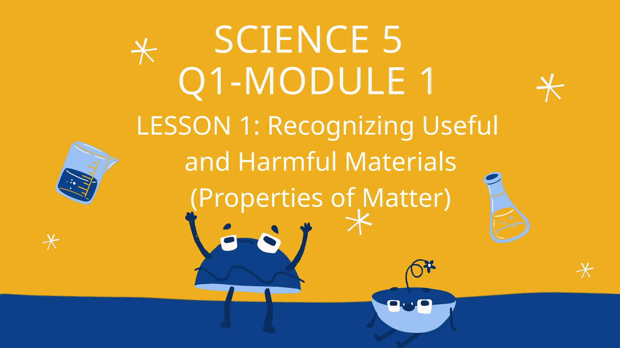 Science 5 Q1 Week 1 Useful and Harmful Materials (Properties of Matter ...