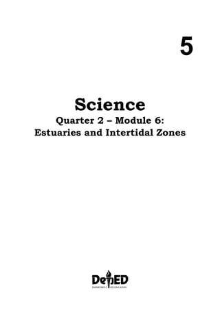 Science5_q2_mod6_EstuariesAndIntertidalZones_v2.pdf