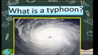 SCIENCE 5 REPORT TOPIC TYPHOON.pptx 8.9 Mb | PPTX