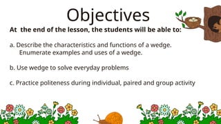 SCIENCE 6 SIMPLE MACHINE (WEDGES) PowerPoint presentation | PPT