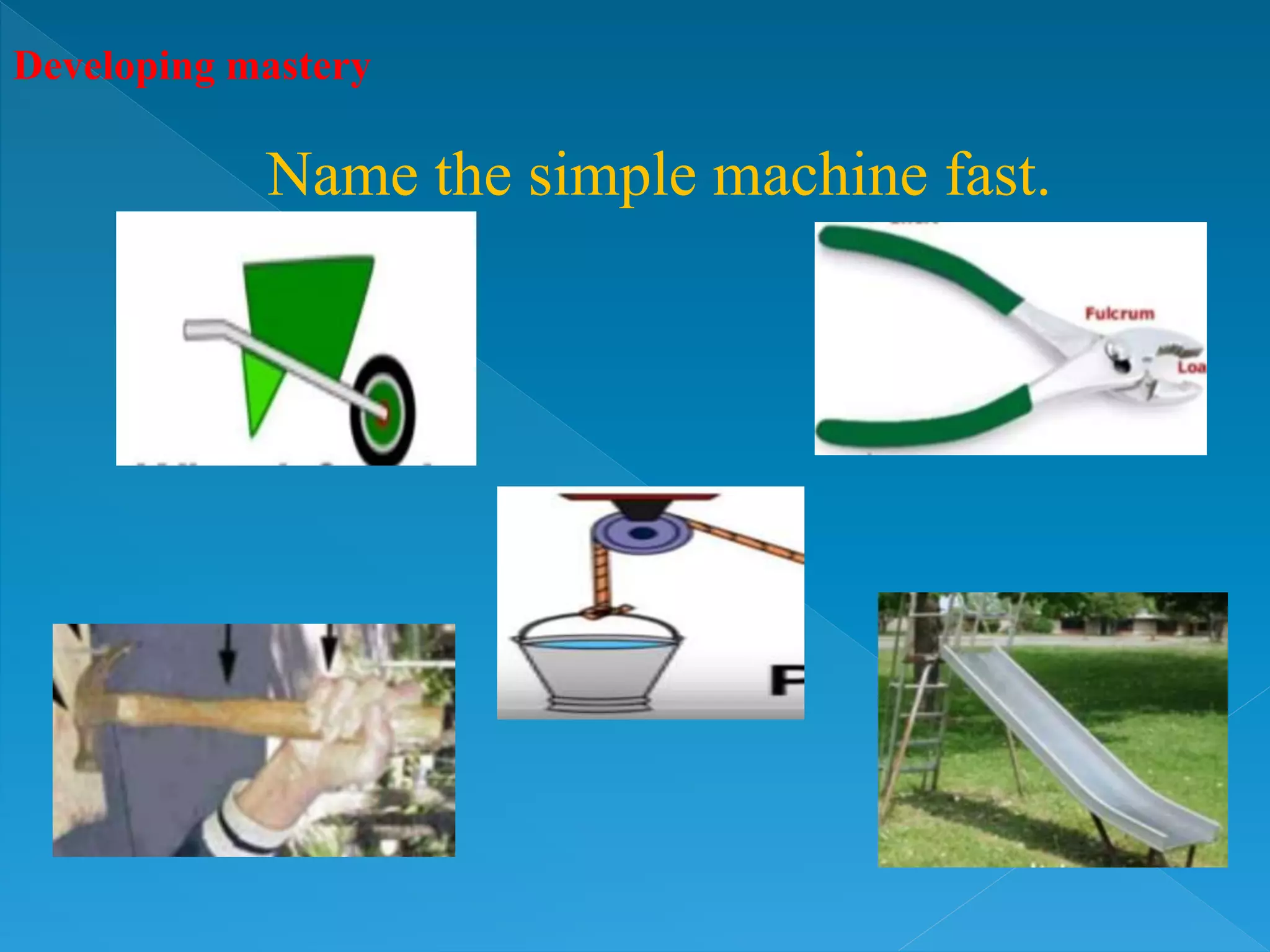 SCIENCE 6 PPT Q3 - Types Of Simple Machines.pptx