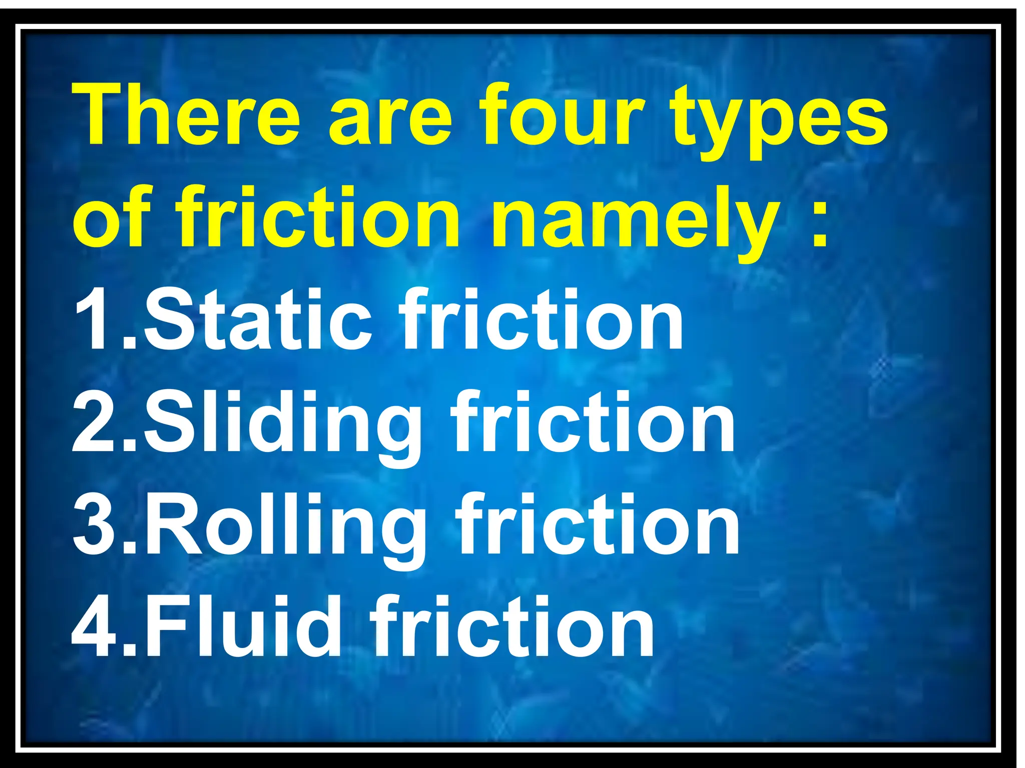 Science 6 Ppt Q3 W1 Gravitation And Frictional Forces Kinds Of