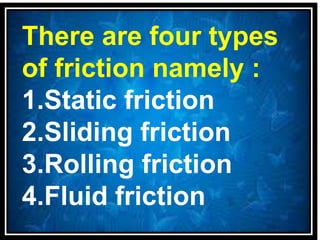 SCIENCE 6 PPT Q3 W1 - Gravitation and Frictional Forces, Kinds of ...