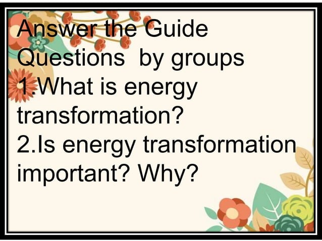 SCIENCE 6 PPT Q3 W4 - Energy Transformation.pptx