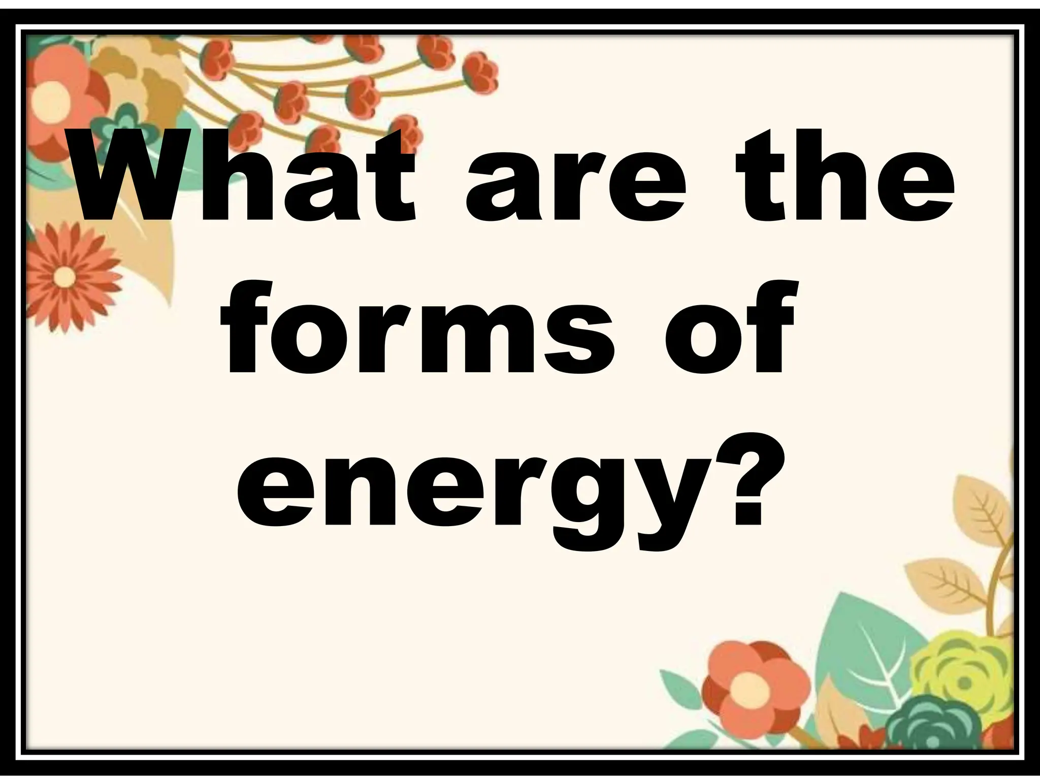 SCIENCE 6 PPT Q3 W4 - Energy Transformation.pptx