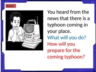 SCIENCE 6 PPT Q4 W5 Day 1-5 - Effects Of Typhoon, Storm Signals ...