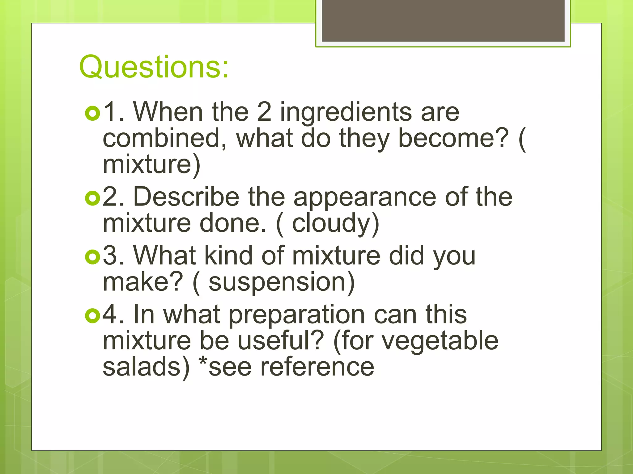 Science 6 Q1 lesson 8 DESCRIBE THE APPEARANCE AND USES OF SUSPENSION.pptx