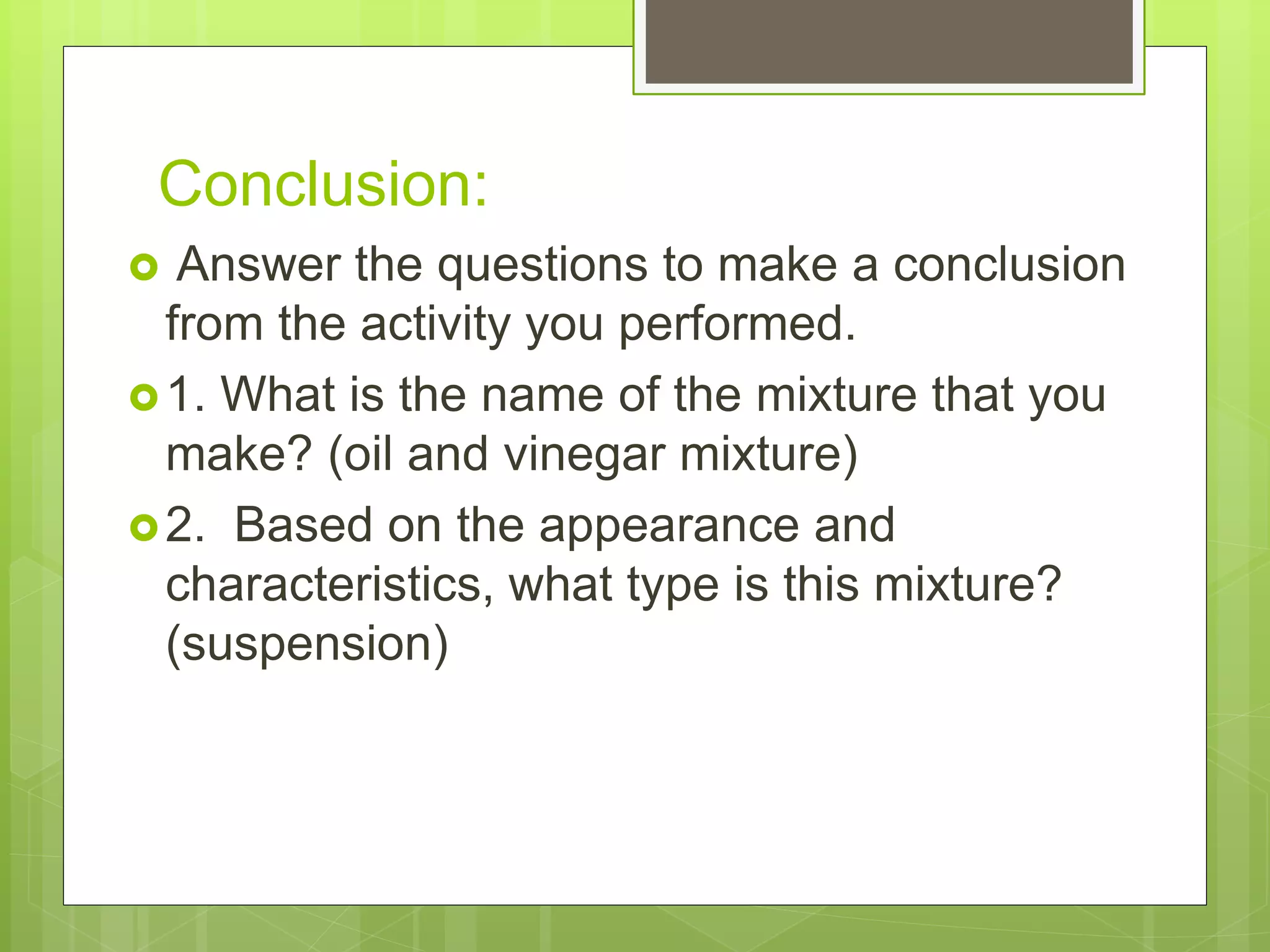 Science 6 Q1 lesson 8 DESCRIBE THE APPEARANCE AND USES OF SUSPENSION.pptx
