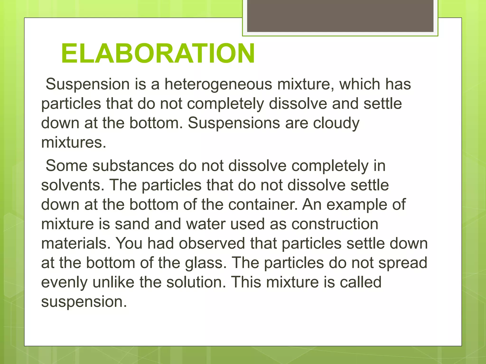 Science 6 Q1 lesson 8 DESCRIBE THE APPEARANCE AND USES OF SUSPENSION.pptx