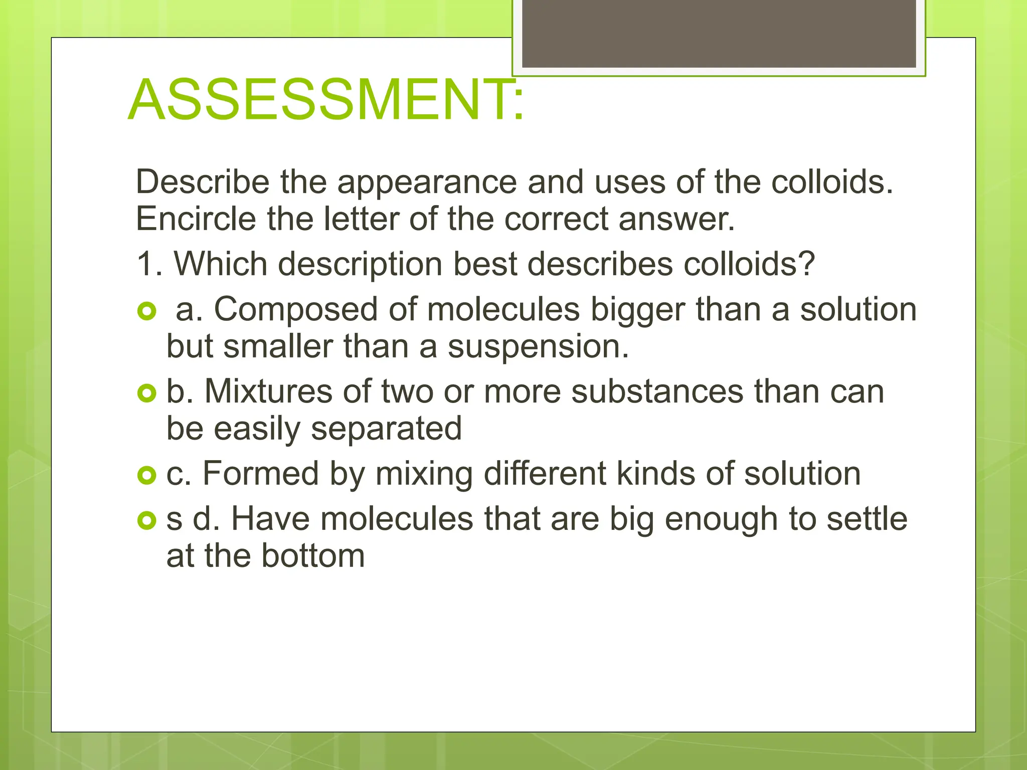 Science 6 Q1 lesson 9 DESCRIBE THE APPEARANCE AND USES OF COLLOIDS ...