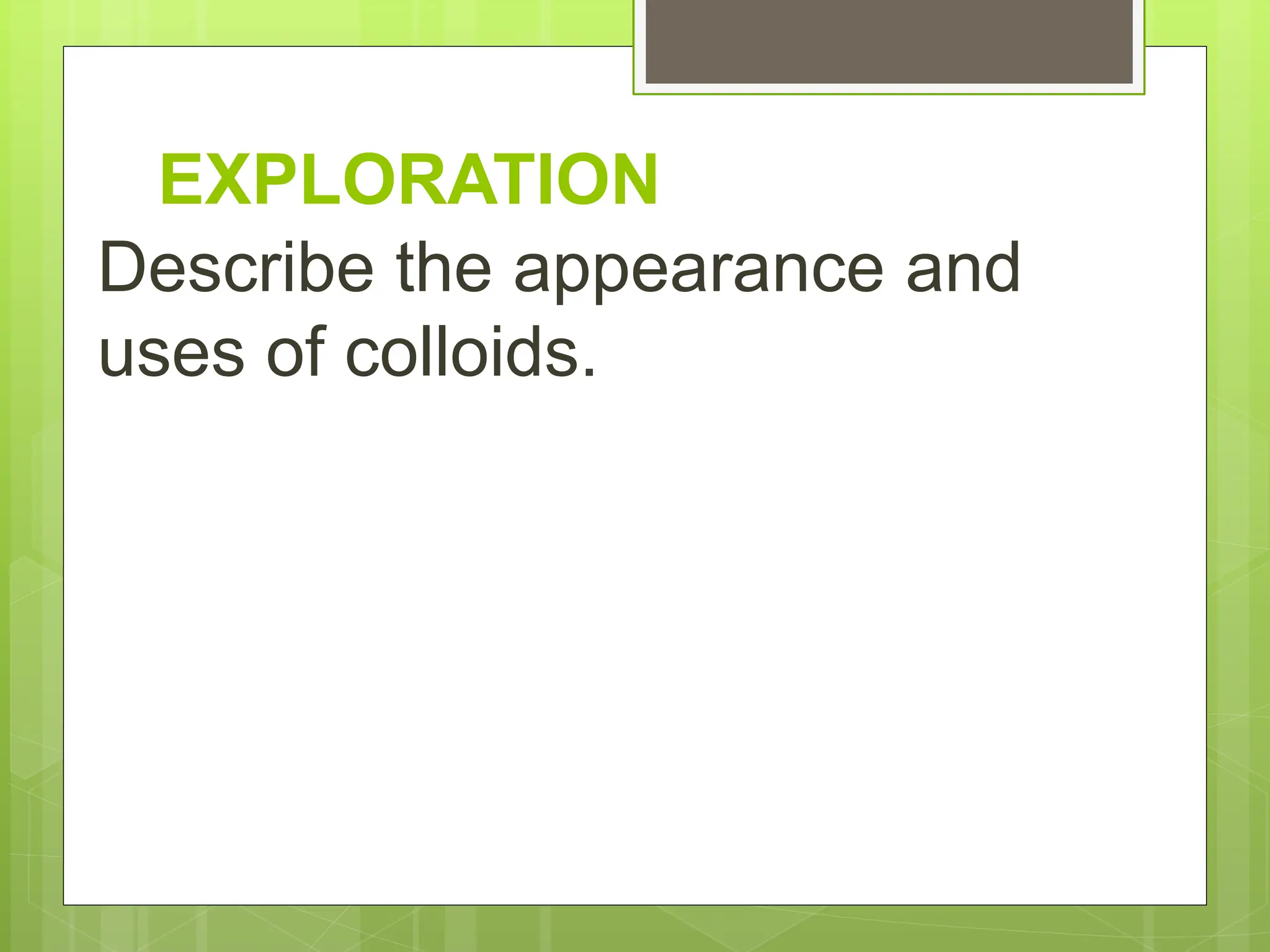 Science 6 Q1 lesson 9 DESCRIBE THE APPEARANCE AND USES OF COLLOIDS ...