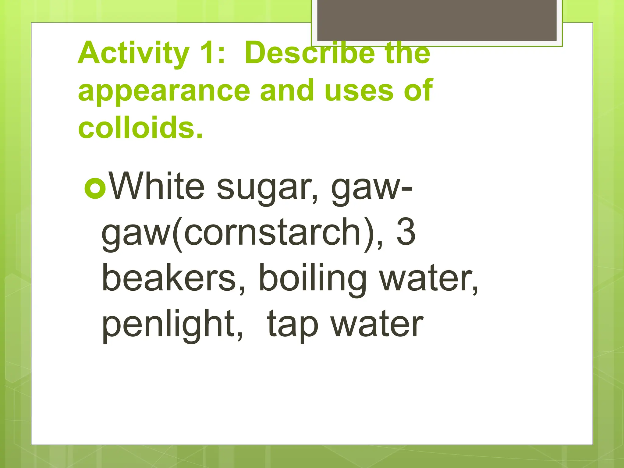 Science 6 Q1 lesson 9 DESCRIBE THE APPEARANCE AND USES OF COLLOIDS ...