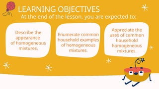 homogeneous mixtures module 1 quarter 1 science 6 | PPT