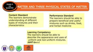 Science 6 Q1wk1 day 1 matter and miztures | PPTX