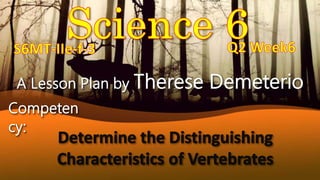Science6 Q2_Lesson on Determine the Distinguishing Characteristics of ...