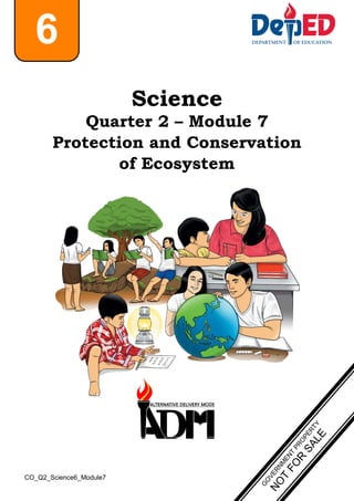 science6_q2_mod7_Protection-and-Conservation-of-Ecosystems-v2.pdf