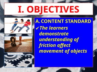 Science 6 Q3 -Friction -original(1).pptx