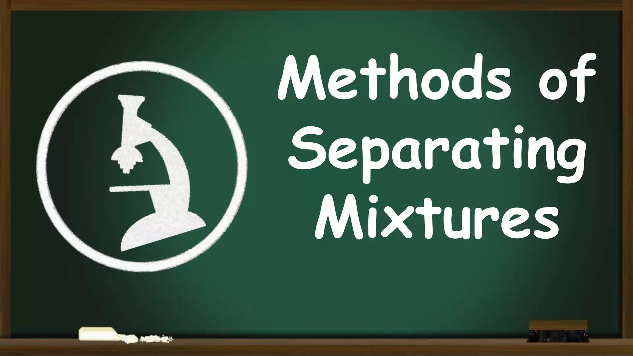 Science 6 Separating Mixtures .pptx