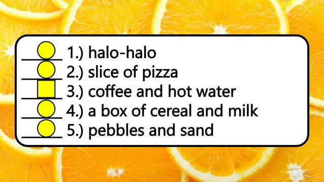 (Science 6 Wk 3 L3) - Homogeneous Mixtures and Heterogeneous Mixtures ...