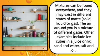 (Science 6 Wk 3 L3) - Homogeneous Mixtures and Heterogeneous Mixtures ...