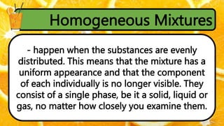(Science 6 Wk 3 L3) - Homogeneous Mixtures and Heterogeneous Mixtures ...
